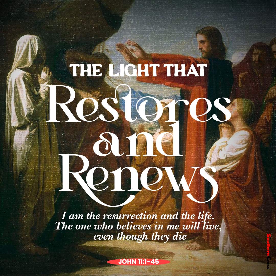 Fifth Sunday Of Lent Reflection Light That Restores And Renews The
