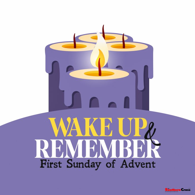 First Sunday of Advent Reflection: Wake Up and Remember - The Southern ...