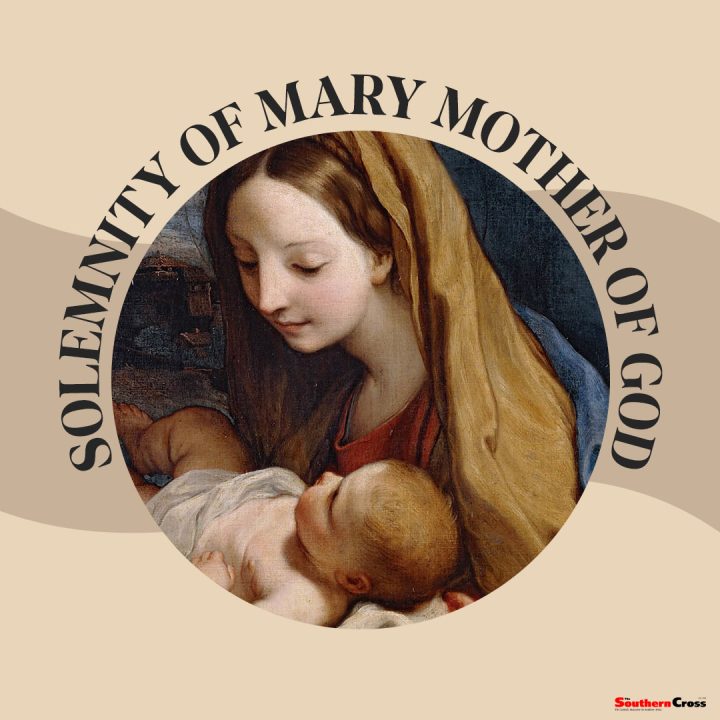 Solemnity of Mary, Mother of God - The Southern Cross