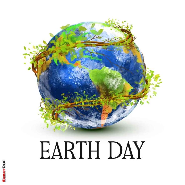 Earth Day – an urgent call to protect God’s creation! - The Southern Cross