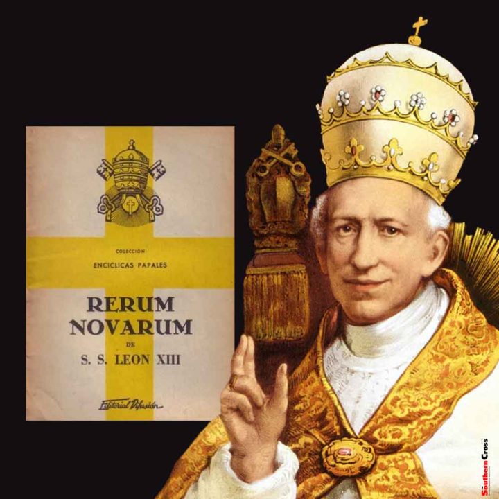 Rerum Novarum Revisited: Economy Should Serve Humanity – The Southern Cross