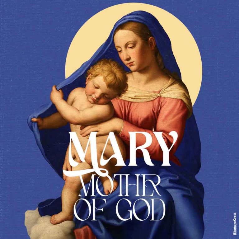 A Year of Grace and Peace: Mary, Mother of God - The Southern Cross